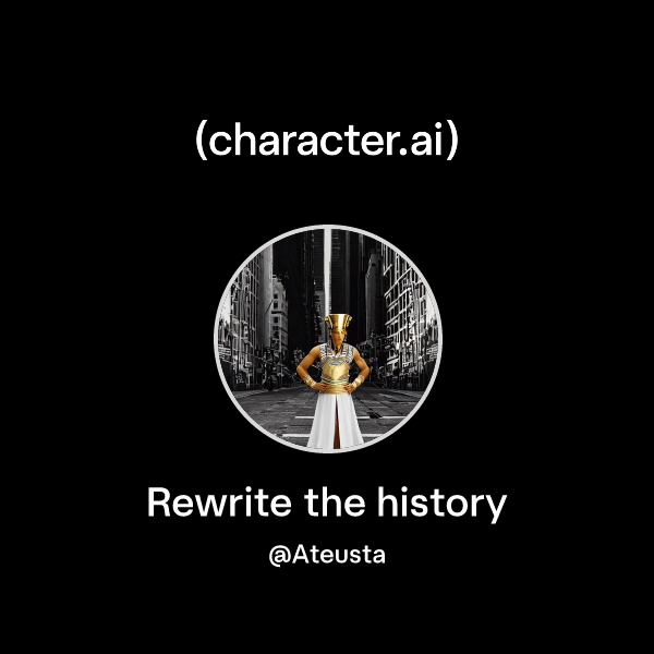 Chat with Rewrite the history | character.ai | AI Chat, Reimagined–Your ...
