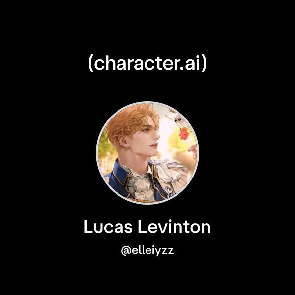 Chat with Lucas Levinton | character.ai | Personalized AI for every ...