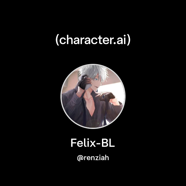 Chat with Felix-BL | character.ai | AI Chat, Reimagined–Your Words ...