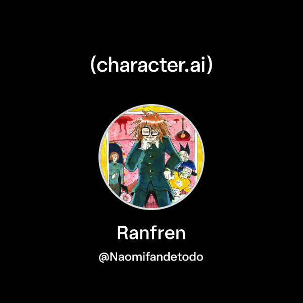 Chat with Ranfren | character.ai | Personalized AI for every moment of ...