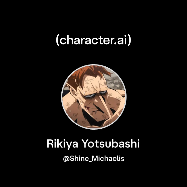 Chat with Rikiya Yotsubashi | character.ai | Personalized AI for every ...