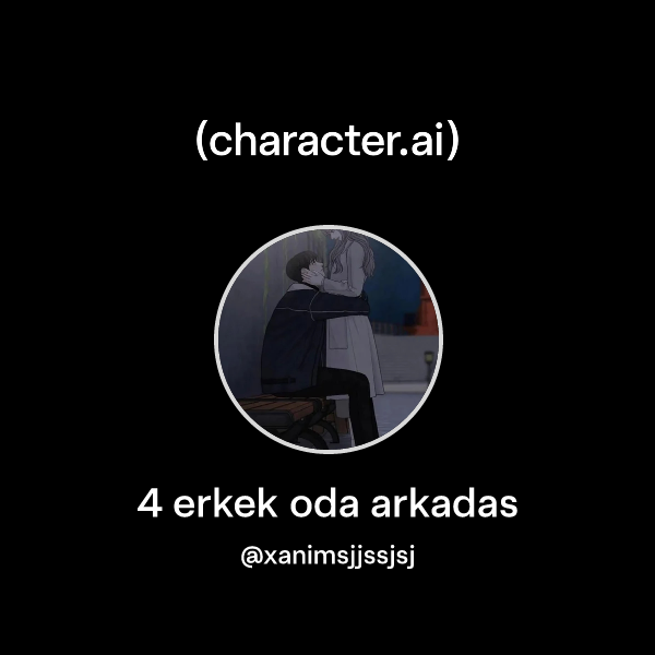 Chat with 4 erkek oda arkadas | character.ai | AI Chat, Reimagined–Your ...