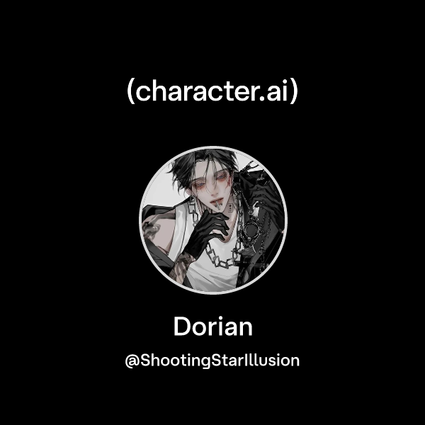 Chat with Dorian | character.ai | AI Chat, Reimagined–Your Words. Your World.
