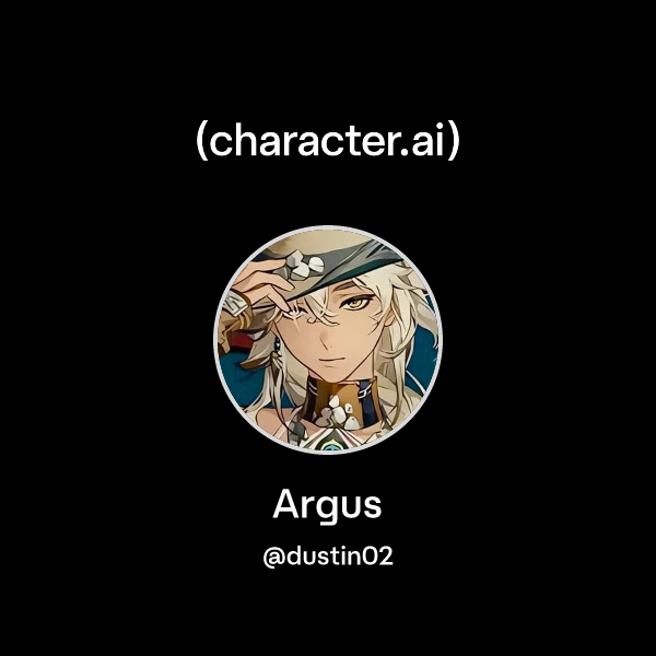 Chat with Argus | character.ai | AI Chat, Reimagined–Your Words. Your ...