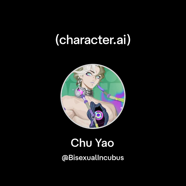 Chat with Chu Yao | character.ai | Personalized AI for every moment of your day