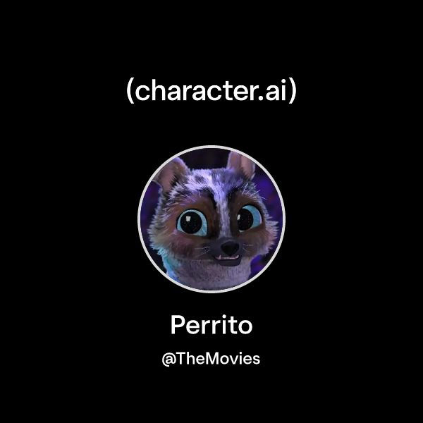 Chat with Perrito | character.ai | Personalized AI for every moment of ...