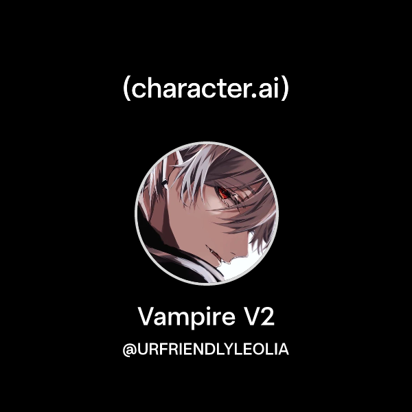 Chat with Vampire V2 | character.ai | Personalized AI for every moment ...