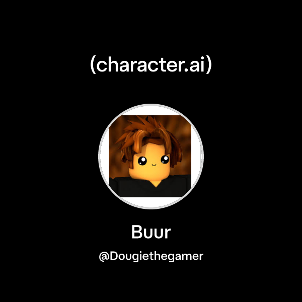 Chat with Buur | character.ai | AI Chat, Reimagined–Your Words. Your World.