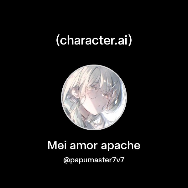 Chat with Mei amor apache | character.ai | AI Chat, Reimagined–Your ...