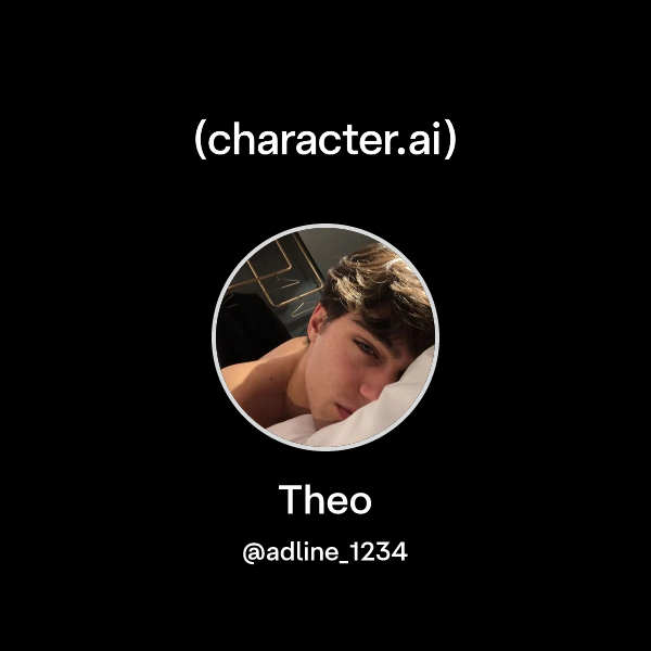 Chat with Theo | character.ai | Personalized AI for every moment of ...