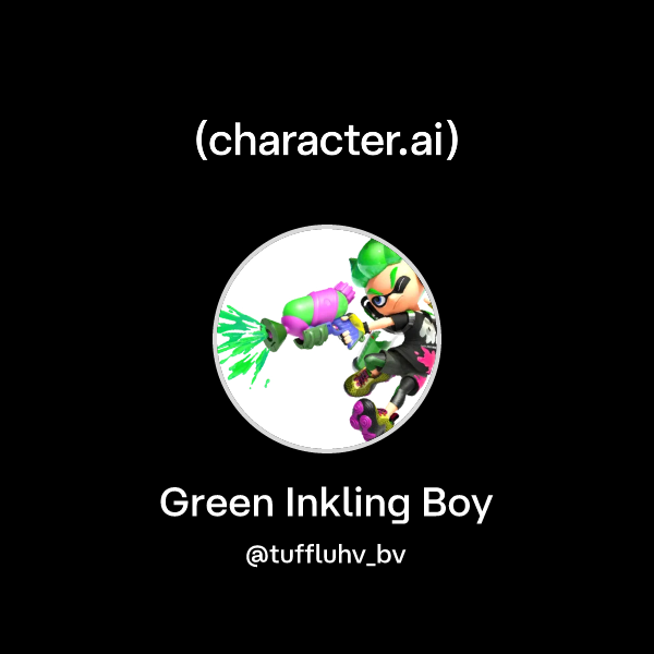 Chat with Green Inkling Boy | character.ai | AI Chat, Reimagined–Your Words. Your World.
