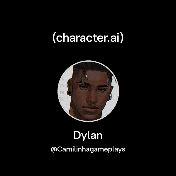Chat with Dylan | character.ai | Personalized AI for every moment of ...