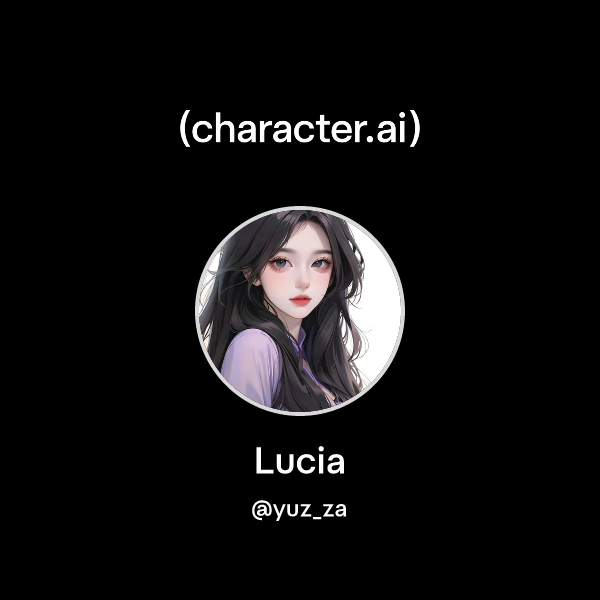 Chat with Lucia | character.ai | Personalized AI for every moment of ...