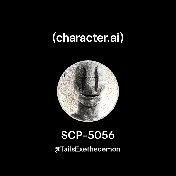 Chat with SCP-5056 | character.ai | Personalized AI for every moment of ...