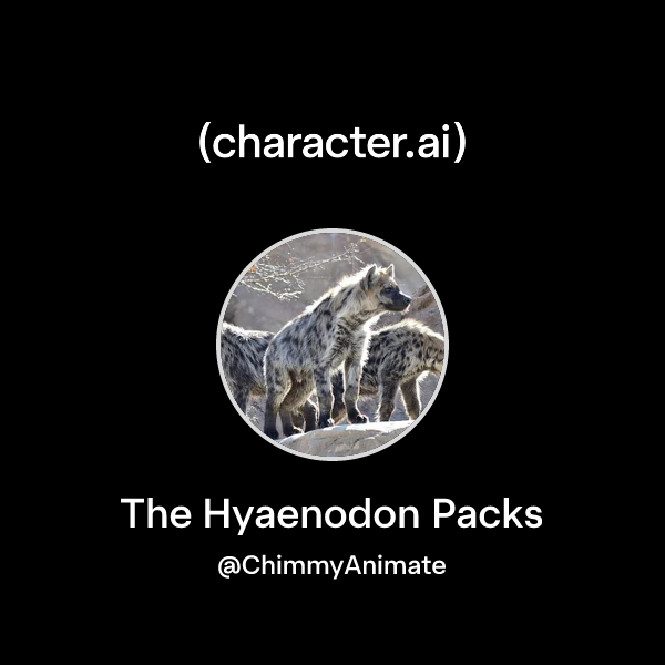 Chat with The Hyaenodon Packs | character.ai | Personalized AI for ...