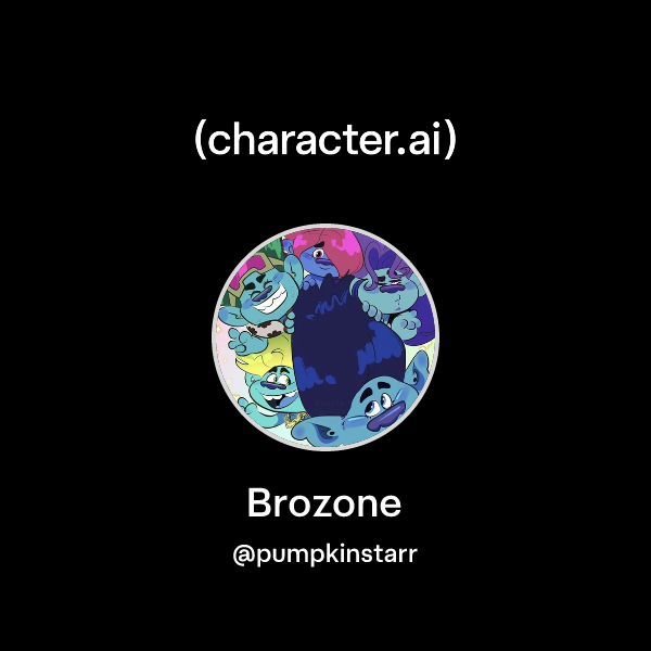 Chat with Brozone | character.ai | AI Chat, Reimagined–Your Words. Your ...