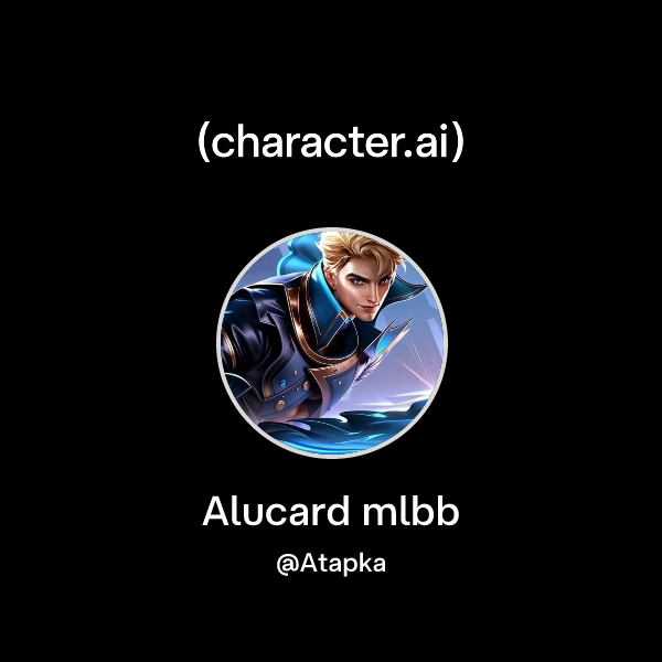 Chat with Alucard mlbb | character.ai | Personalized AI for every ...