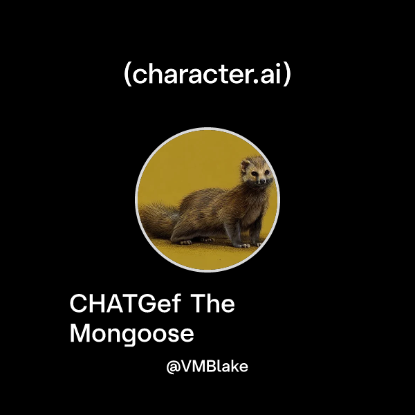 Chat with Gef Talking Mongoose | character.ai | AI Chat, Reimagined–Your Words. Your World.