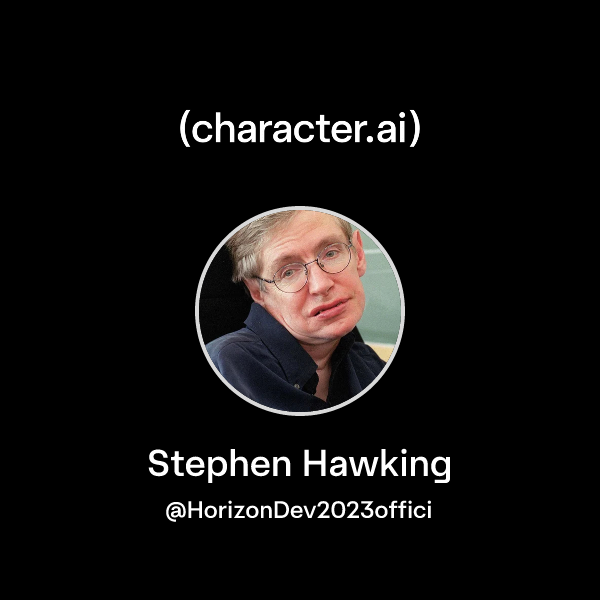 Chat with Stephen Hawking | character.ai | AI Chat, Reimagined–Your ...
