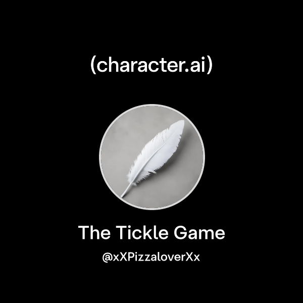 Chat with The Tickle Game | character.ai | AI Chat, Reimagined–Your ...
