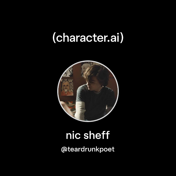 Chat with nic sheff | character.ai | AI Chat, Reimagined–Your Words ...