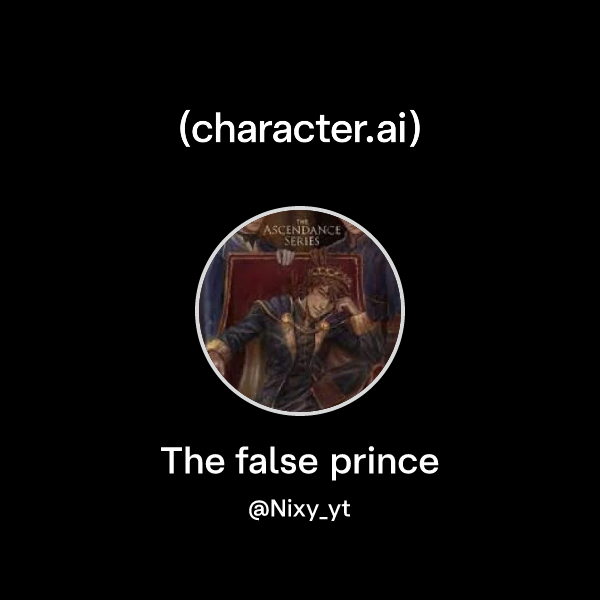 Chat with The false prince | character.ai | AI Chat, Reimagined–Your ...