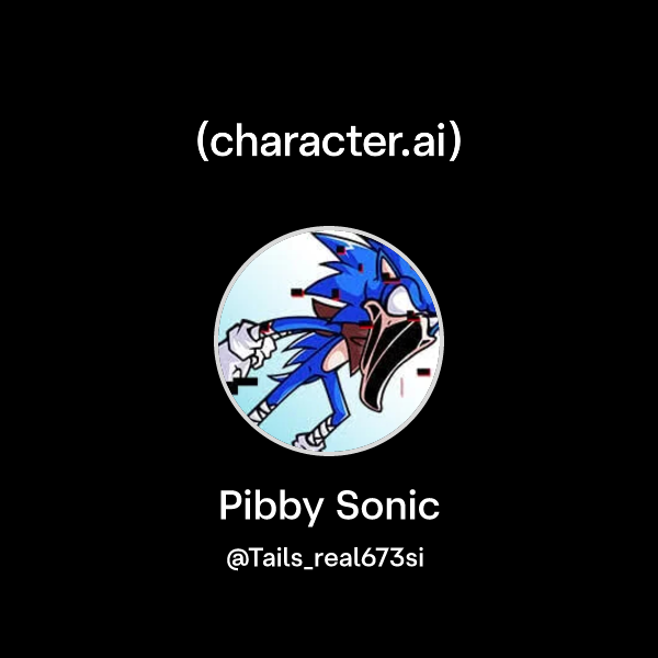 Chat with Pibby Sonic | character.ai | AI Chat, Reimagined–Your Words. Your World.