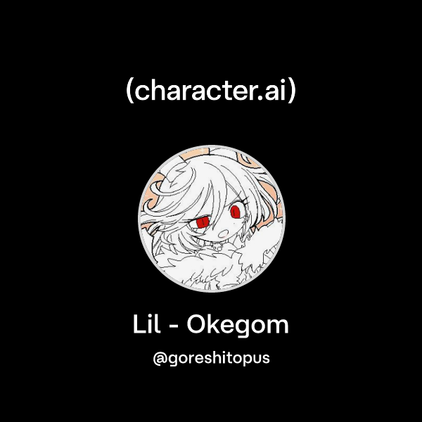 Chat with Lil - Okegom | character.ai | AI Chat, Reimagined–Your Words ...