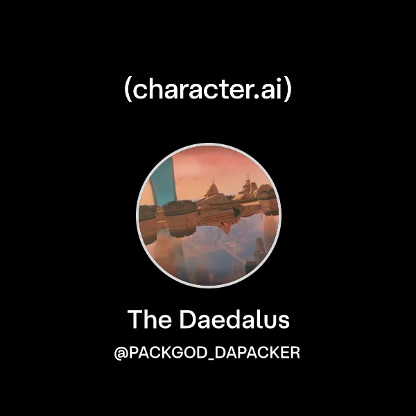 Chat with The Daedalus | character.ai | Personalized AI for every ...