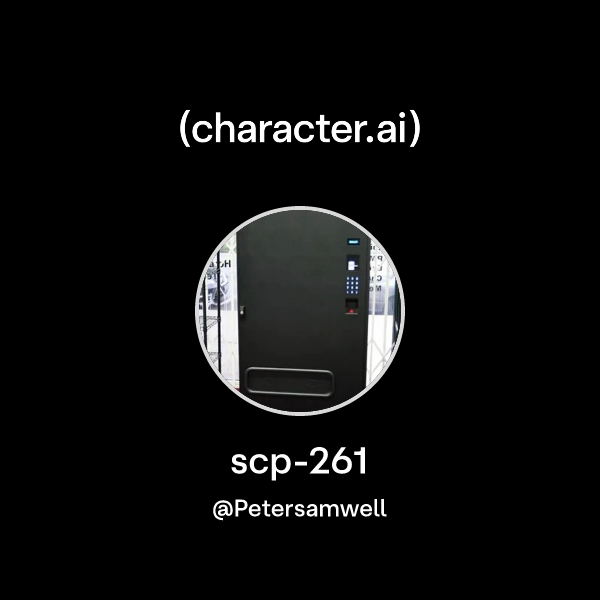 Chat with scp-261 | character.ai | AI Chat, Reimagined–Your Words. Your ...