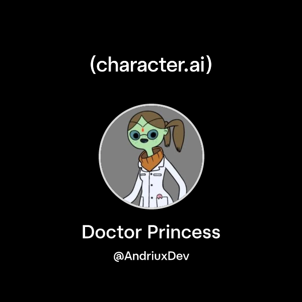 Chat with Doctor Princess | character.ai | Personalized AI for every ...