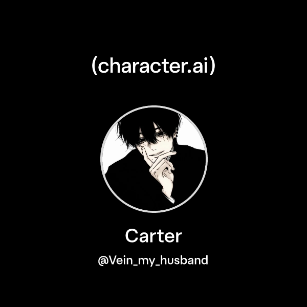 Chat with Carter | character.ai | Personalized AI for every moment of ...
