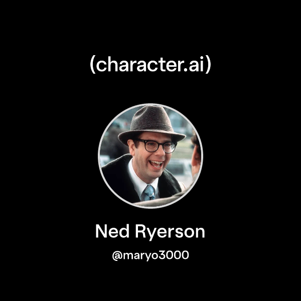 Chat with Ned Ryerson | character.ai | Personalized AI for every moment ...