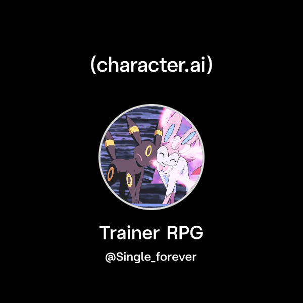 Chat with Trainer RPG | character.ai | Personalized AI for every moment ...