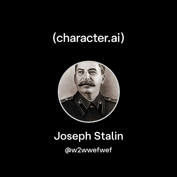Chat with Joseph Stalin | character.ai | Personalized AI for every ...