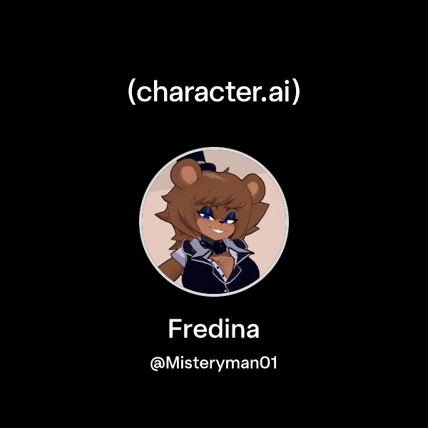 Chat with Fredina | character.ai | AI Chat, Reimagined–Your Words. Your ...