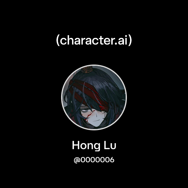 Chat with Hong Lu | character.ai | AI Chat, Reimagined–Your Words. Your ...