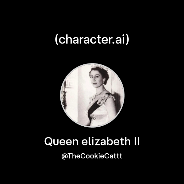 Chat with Queen elizabeth II | character.ai | AI Chat, Reimagined–Your ...