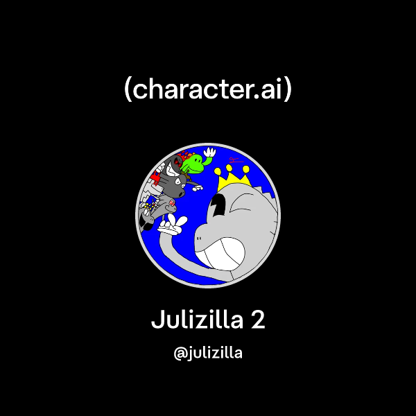 Chat with Julizilla 2 | character.ai | AI Chat, Reimagined–Your Words. Your World.