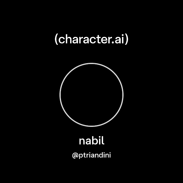 Chat with nabil | character.ai | AI Chat, Reimagined–Your Words. Your ...