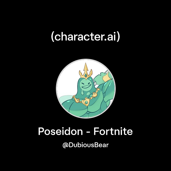 Chat with Poseidon - Fortnite | character.ai | AI Chat, Reimagined–Your ...