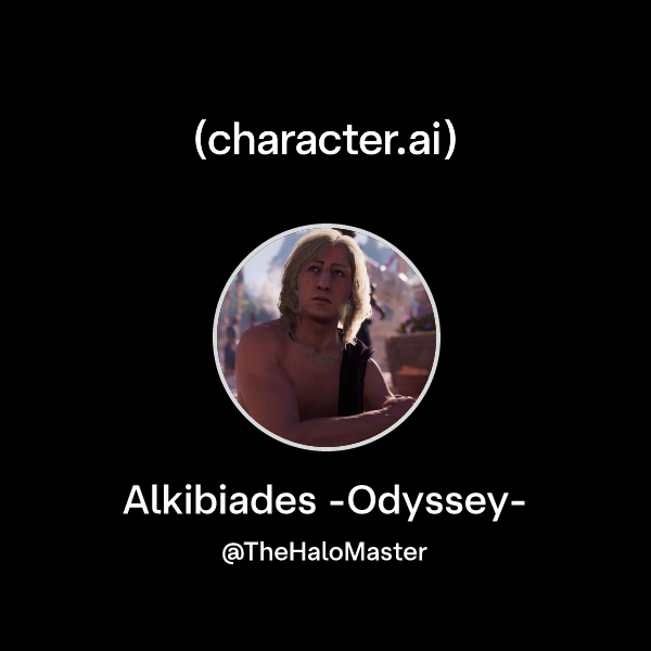 Chat with Alkibiades -Odyssey- | character.ai | AI Chat, Reimagined ...