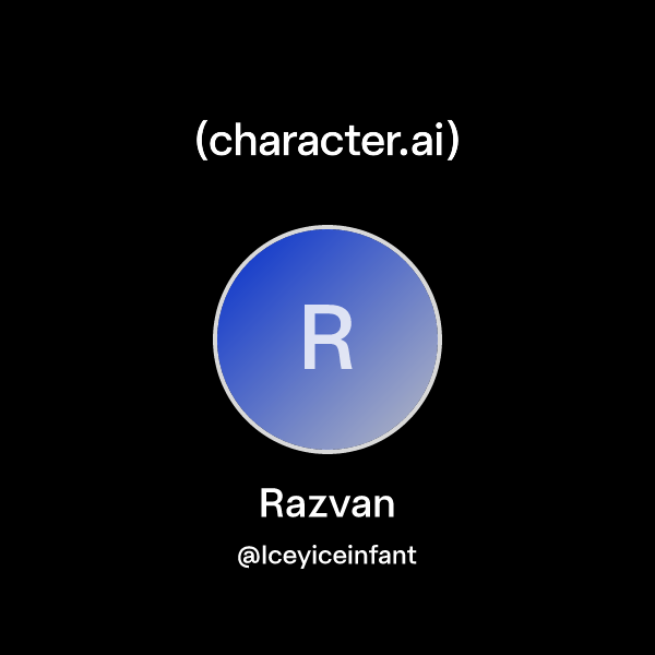 Chat with Razvan | character.ai | Personalized AI for every moment of your day