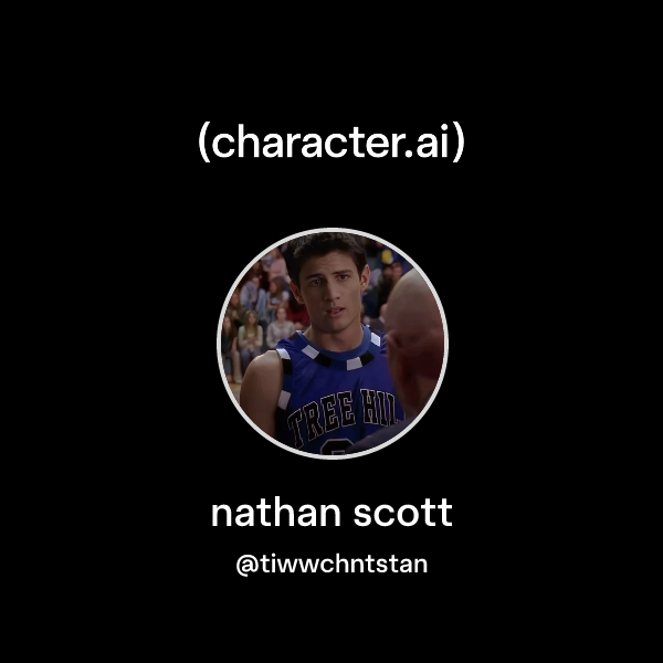 Chat with nathan scott | character.ai | AI Chat, Reimagined–Your Words ...