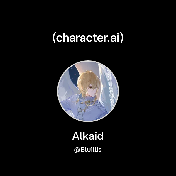 Chat with Alkaid | character.ai | AI Chat, Reimagined–Your Words. Your ...