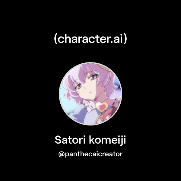 Chat with Satori komeiji | character.ai | AI Chat, Reimagined–Your ...