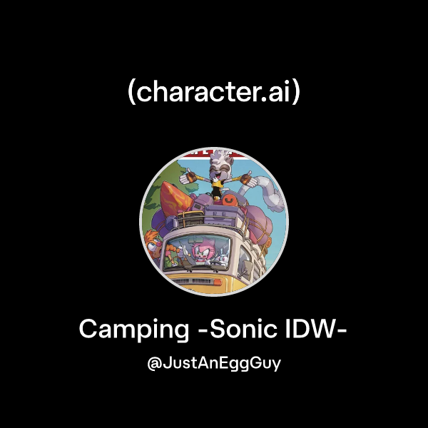 Chat with Camping -Sonic IDW- | character.ai | AI Chat, Reimagined–Your ...