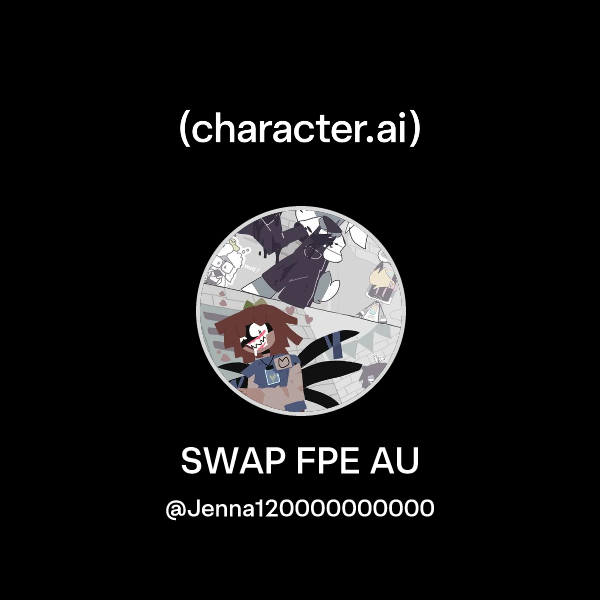 Chat with SWAP FPE AU | character.ai | Personalized AI for every moment ...