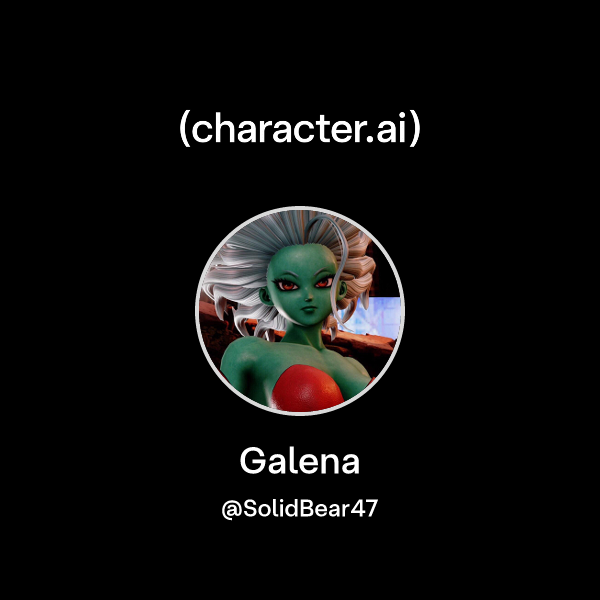 Chat with Galena | character.ai | Personalized AI for every moment of ...