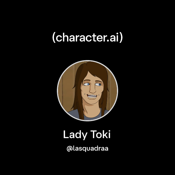 Chat with Lady Toki | character.ai | AI Chat, Reimagined–Your Words ...